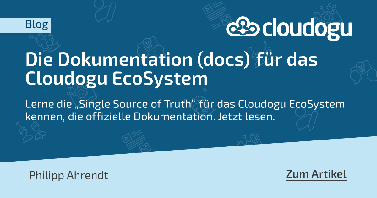Die Dokumentation (docs) für das Cloudogu EcoSystem