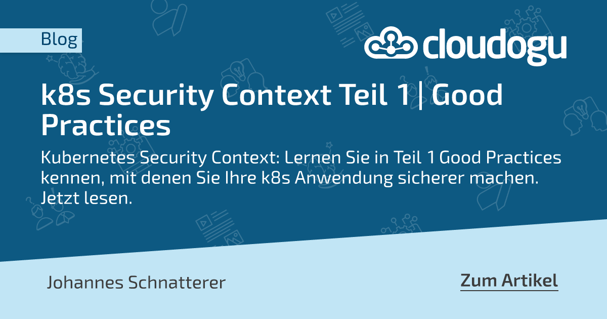 k8s Security Context Teil 1 | Good Practices