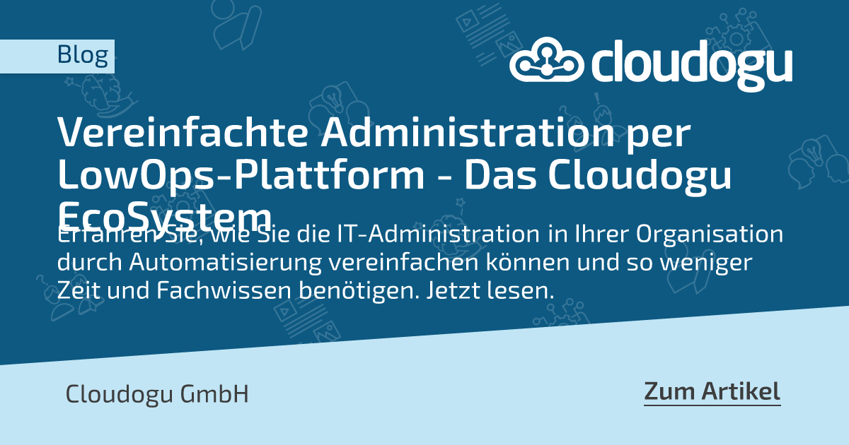 Vereinfachte Administration per LowOps-Plattform