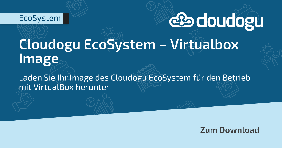 Cloudogu EcoSystem – Virtualbox Image