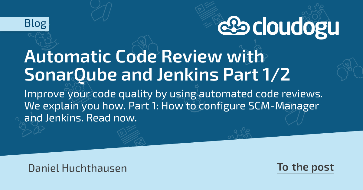 Automatic Code Review with SonarQube and Jenkins Part 1/2