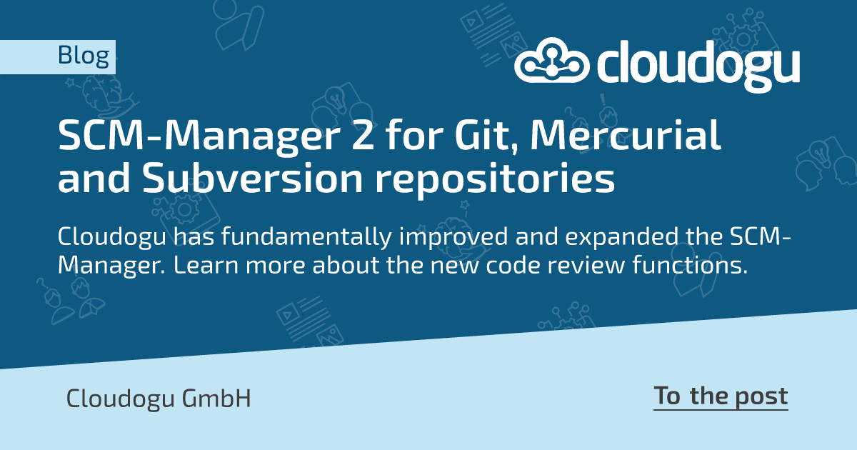 SCM-Manager 2 for Git, Mercurial and Subversion repositories