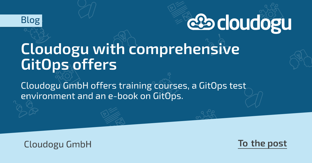 Cloudogu with comprehensive GitOps offers