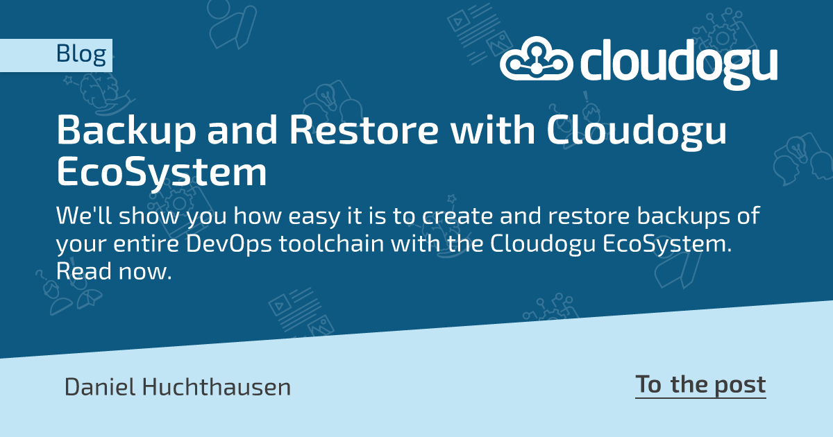 Backup and Restore with Cloudogu EcoSystem