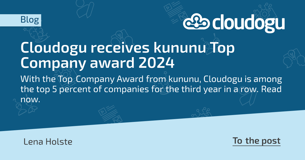 Cloudogu receives kununu Top Company award 2024