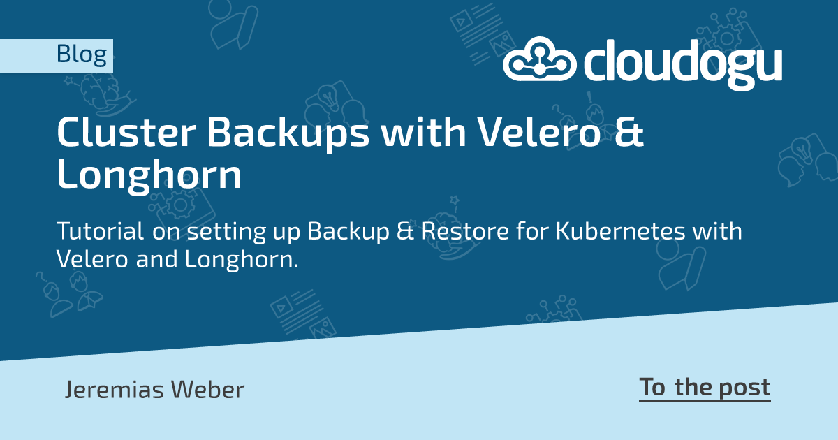 Cluster Backups with Velero & Longhorn