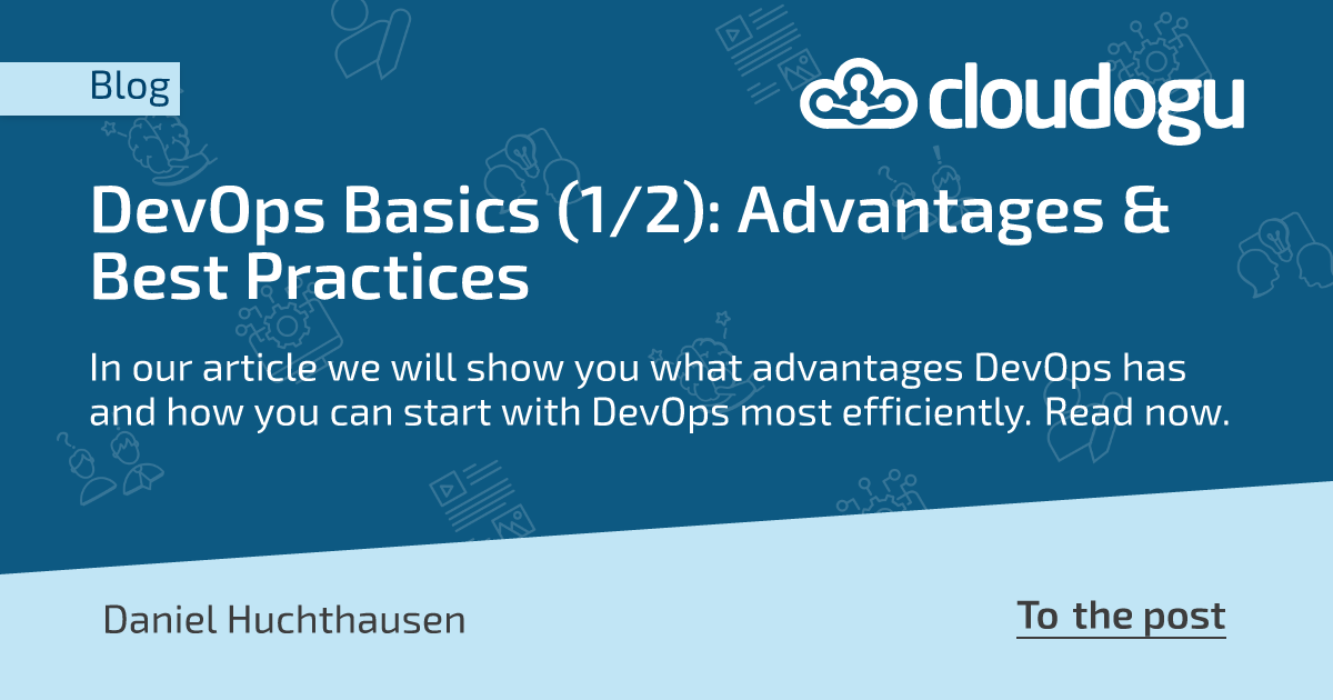 DevOps Basics (1/2): Advantages & Best Practices